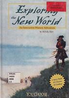 Exploring the New World (An Interactive History Adventure)